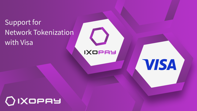IXOPAY Announces Support for Network Tokenization | IXOPAY