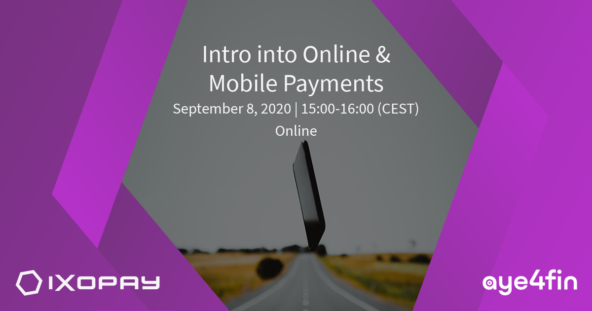 Recap: Intro into Online & Mobile Payments | IXOPAY