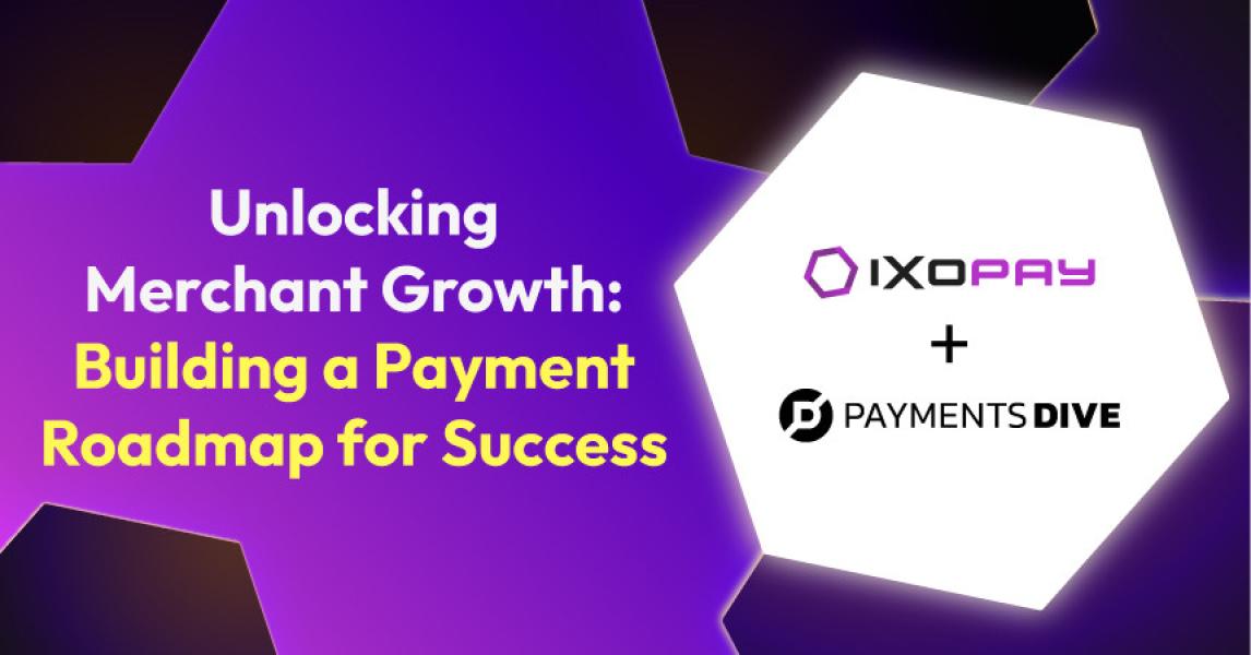 Unlocking Merchant Growth: Building a Payment Roadmap for Success