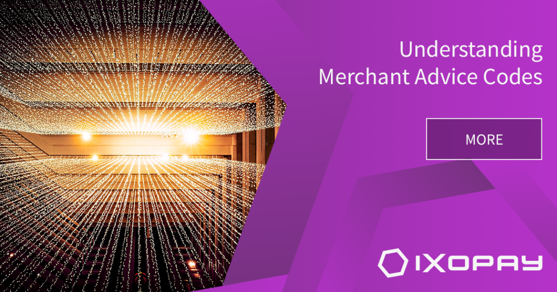Understanding Merchant Advice Codes | IXOPAY