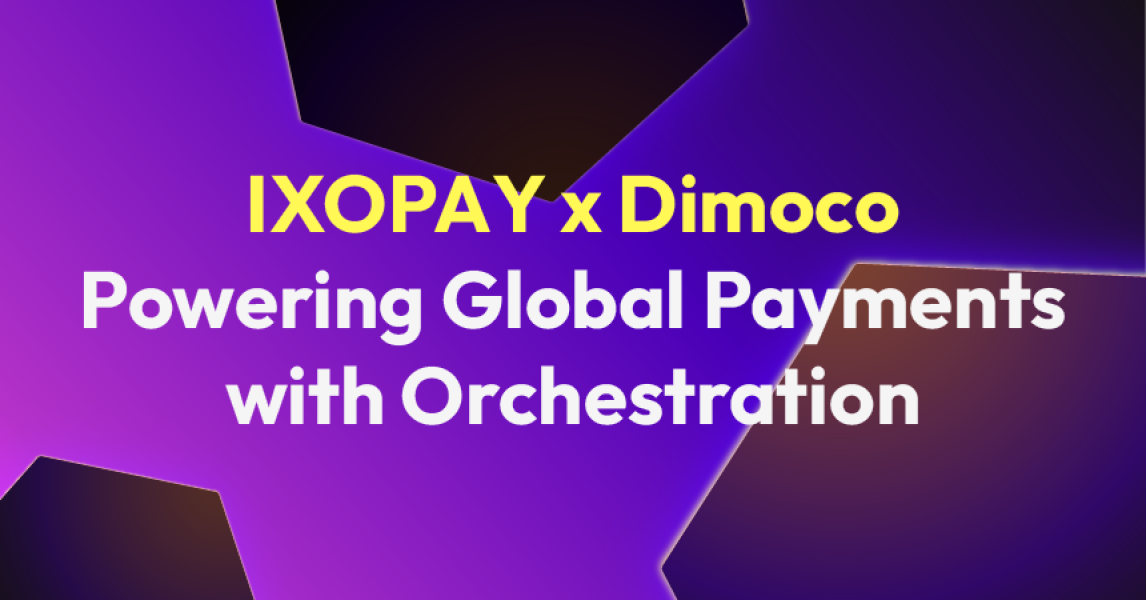 Dimoco | Powering Global Payments with Orchestration | IXOPAY